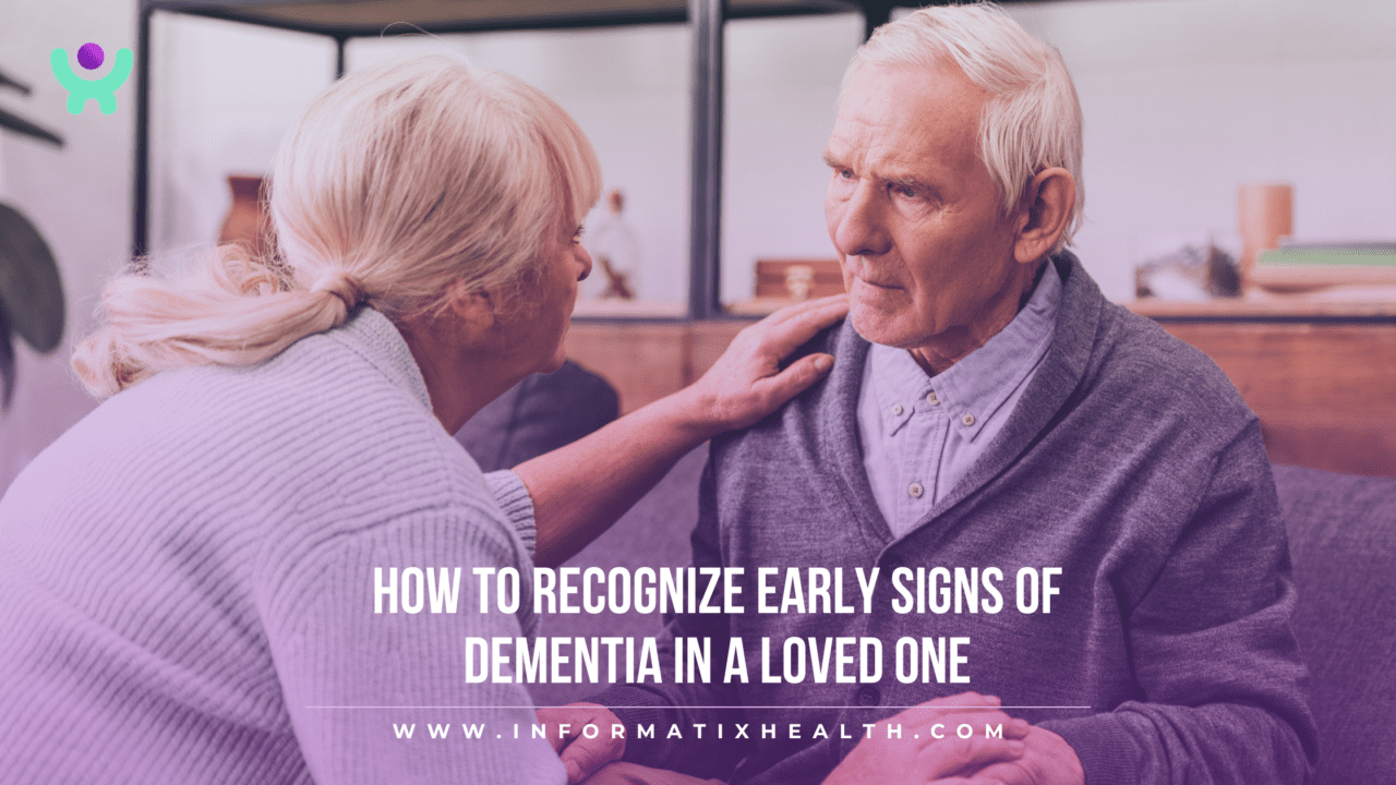 How to Recognize Early Signs of Dementia in a Loved One ...